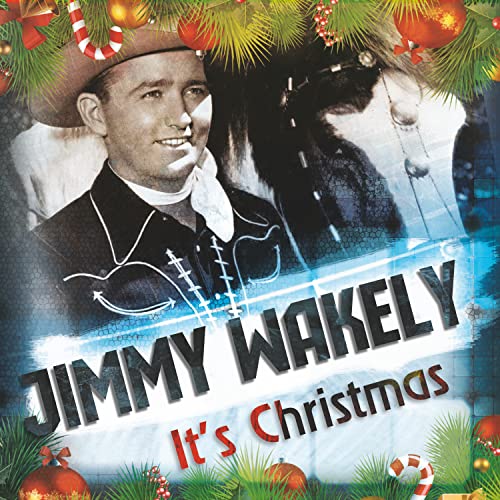 Écouter It's Christmas par Jimmy Wakely sur Amazon Music Unlimited