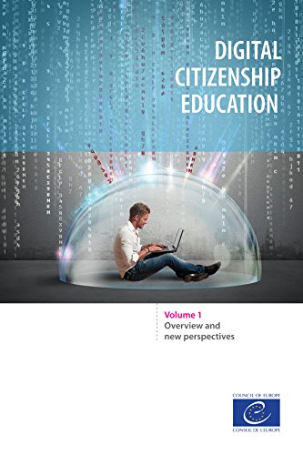 Digital citizenship education: Volume 1: Overview and new perspectives ...