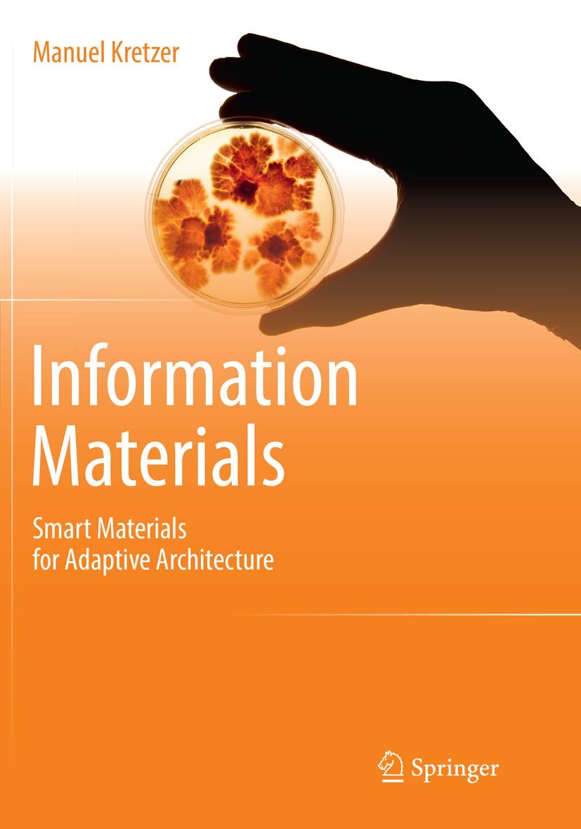 Buy Information Materials: Smart Materials for Adaptive Architecture ...