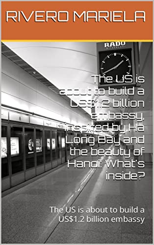 The US is about to build a US$1.2 billion embassy, inspired by Ha Long ...