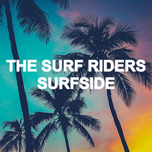 Play Surfside (Endless Summer Mix) by The Surf Riders on Amazon Music