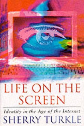 Life on the Screen: Identity in the Age of the Internet: Amazon.co.uk ...
