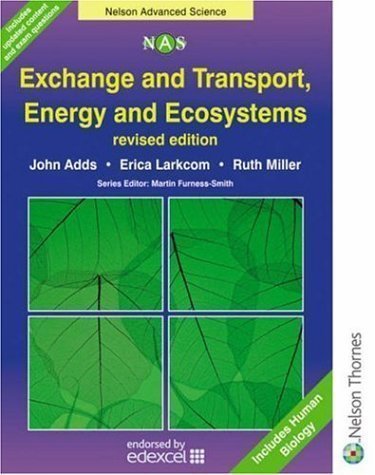 Nelson Advanced Science: Exchange and Transport, Energy and Ecosystems ...