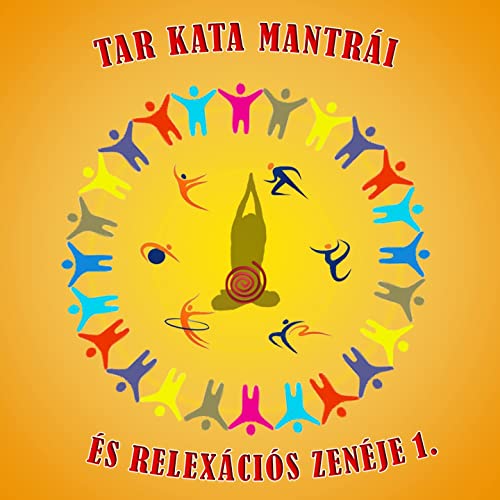 Amazon.com: Tar Kata Mantrái És Relaxációs Zenéje, Vol. 1 : Tar Kata ...