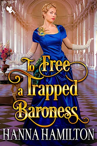 Amazon.com: To Free a Trapped Baroness: A Historical Regency Romance ...