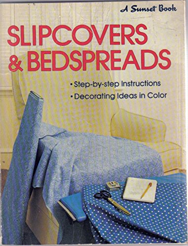 Slipcovers and Bedspreads (Sunset Book): Sunset Books: 9780376015129 ...