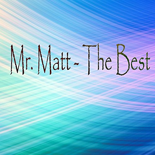 Amazon.com: The Best : Mr. Matt: Digital Music