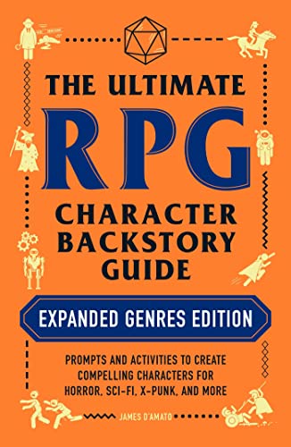 Buy The Ultimate RPG Character Backstory Guide: Expanded Genres Edition ...