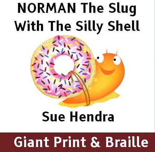 Norman the Slug with the Silly Shell: Amazon.co.uk: Hendra, Sue, Hendra ...