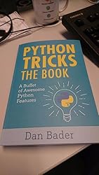 Python Tricks: A Buffet of Awesome Python Features: Amazon.co.uk: Bader, Dan: 9781775093305: Books