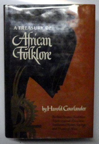 A Treasury of African Folklore: Harold Courlander: 9780517516706 ...