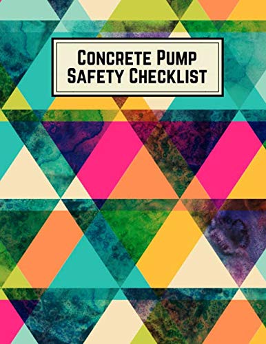 Concrete Pump Safety Checklist: Daily Concrete Pump Activity Checklist ...