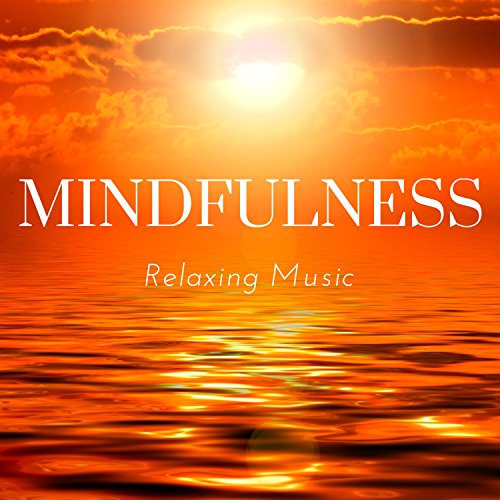 Amazon.co.jp: Mindfulness - Relaxing Music to Discover Your Inner ...
