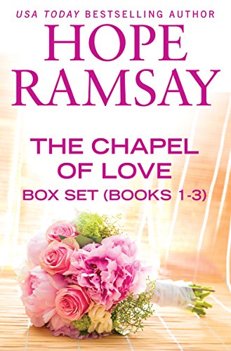 Amazon.com: THE CHAPEL OF LOVE BOX SET eBook : Ramsay, Hope: Kindle Store