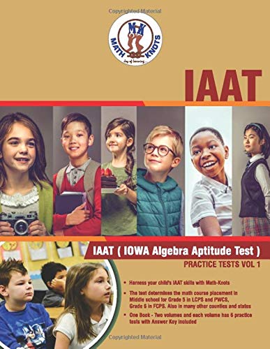 IAAT(IOWA Algebra Aptitude) Practice Tests - Vol 1: Vemuri, Mrs. Gowri ...