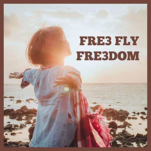Play Fre3dom (Special Edition) by Fre3 Fly on Amazon Music