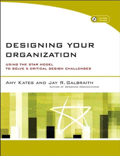 Designing Your Organization (text only) by A. Kates by J. R. Galbraith ...