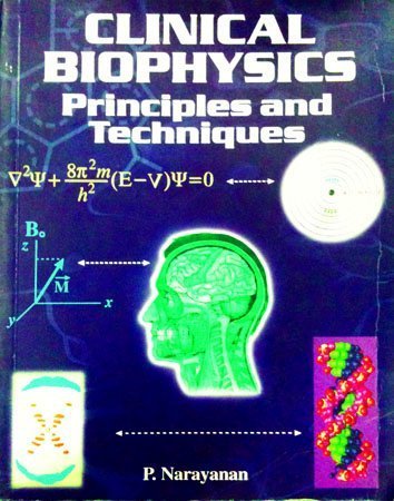 Buy CLINICAL BIOPHYSICS: PRINCIPLES AND TECHNIQUES Book Online at Low ...