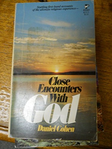 Close Encounters with God: Daniel Cohen: 9780671817176: Amazon.com: Books