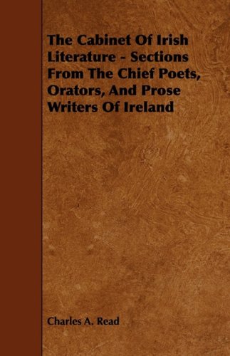 Buy The Cabinet Of Irish Literature - Sections From The Chief Poets ...