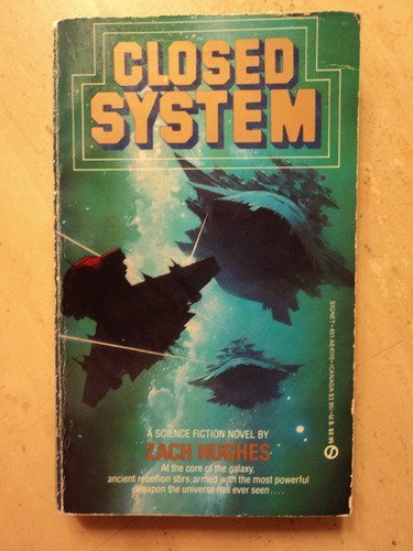 Closed System (Signet SF, AE1470): Hughes, Zach: 9780451141705: Amazon ...