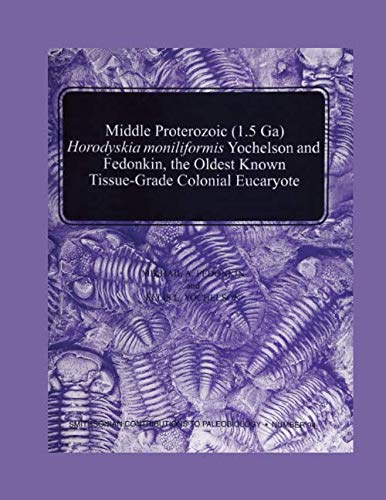 Middle Proterozoic (1.5 Ga) Horodyskia Moniliformis Yochelson and ...