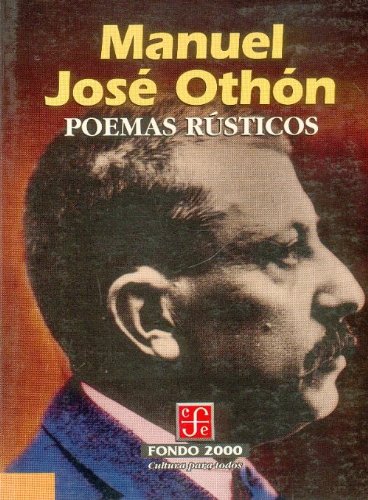 Poemas rústicos : Othon, Manuel Jose: Amazon.com.mx: Libros
