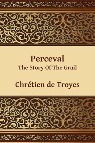 Perceval: The Story of the Grail: Amazon.co.uk: Troyes, Chretien de ...