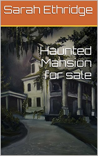 Amazon.com: Haunted Mansion For Sale eBook : Ethridge, Sarah: Books