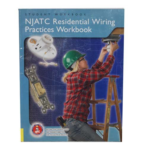 NJATC Residential Wiring Practices Workbook (Student Workbook): unknown ...