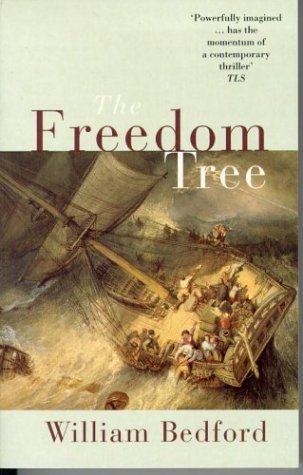 The Freedom Tree: William Bedford: 9780349109046: Amazon.com: Books