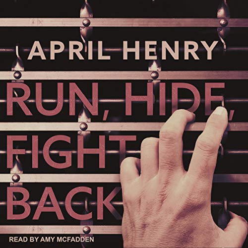 Amazon.com: Run, Hide, Fight Back (Audible Audio Edition): April Henry ...