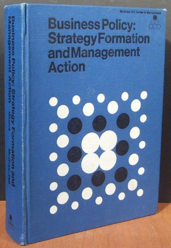 Business policy: strategy formation and management action (McGraw-Hill ...