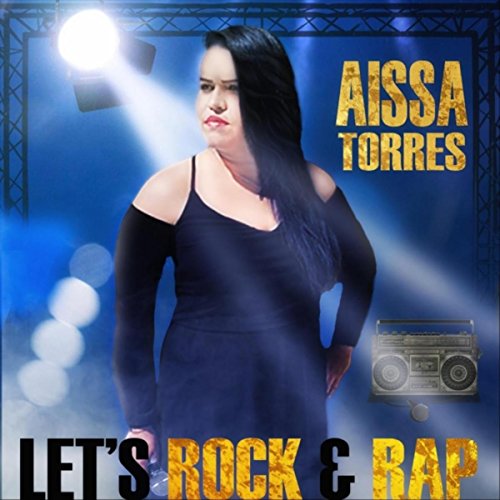 Amazon.com: Let's Rock and Rap : Aissa Torres: Digital Music