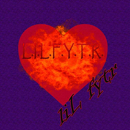 Play L.I.L.F.Y.T.R. by liL Fytr on Amazon Music