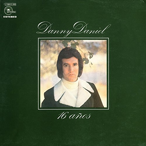 Play 16 años (Remasterizado 2016) by Danny Daniel on Amazon Music