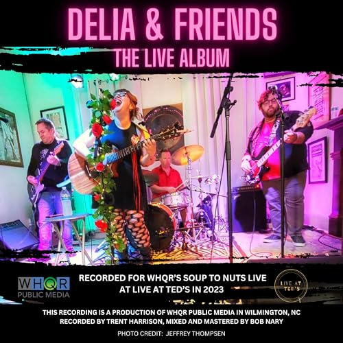 Écouter Delia & Friends: The Live Album par Delia Stanley sur Amazon ...