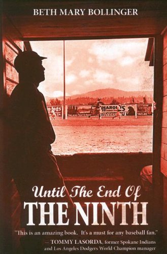 Until the End of the Ninth: Beth Mary Bollinger: 9781600080319: Amazon ...