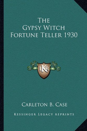 The Gypsy Witch Fortune Teller 1930 by Case, Carleton B