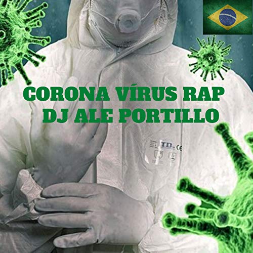 Play Corona Vírus Rap by DJ Ale Portillo on Amazon Music