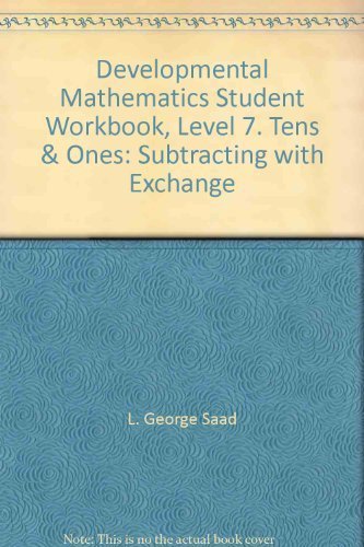 Developmental Mathematics Student Workbook, Level 7. Tens & Ones ...