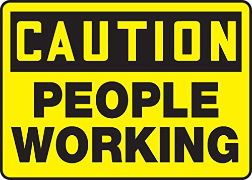 Accuform MEQM684XV Adhesive Dura-Vinyl Sign, Legend"Caution People ...