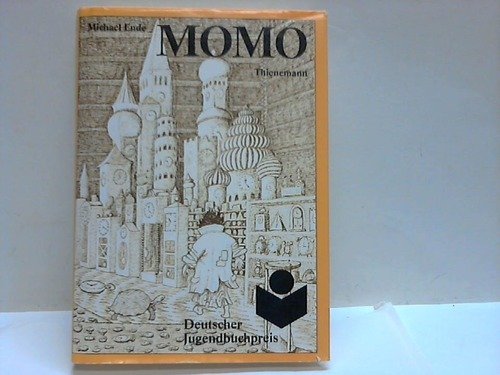 Momo. Die seltsame Geschichte von den Zeit-Dieben und von dem Kind, das ...