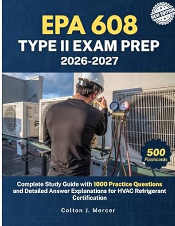 EPA 608 TYPE II EXAM PREP 2026-2027: Complete Study Guide with 1000 ...