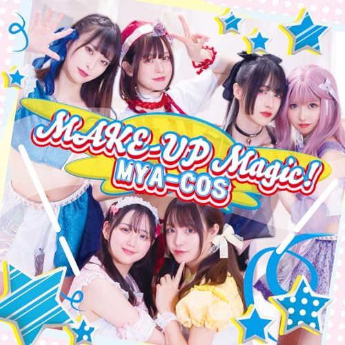 Amazon.co.jp: MAKE-UP Magic! : MYA-COS: デジタルミュージック
