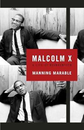 Malcolm X: A Life of Reinvention: Manning Marable: 9780713998955 ...