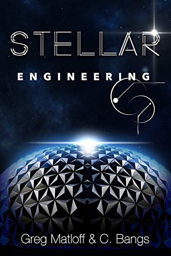 Stellar Engineering , Greg Matloff, C Bangs, Les Johnson - Amazon.com