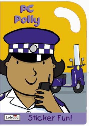 Buy PC Polly Sticker Fun (Little Workmates S.) Book Online at Low ...