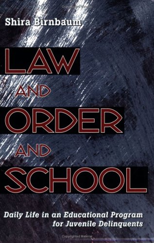 Law and Order and School: Daily Life in an Educational Program for ...