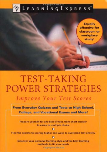 Test-Taking Power Strategies: Learning Express Editors: 9781576856338 ...